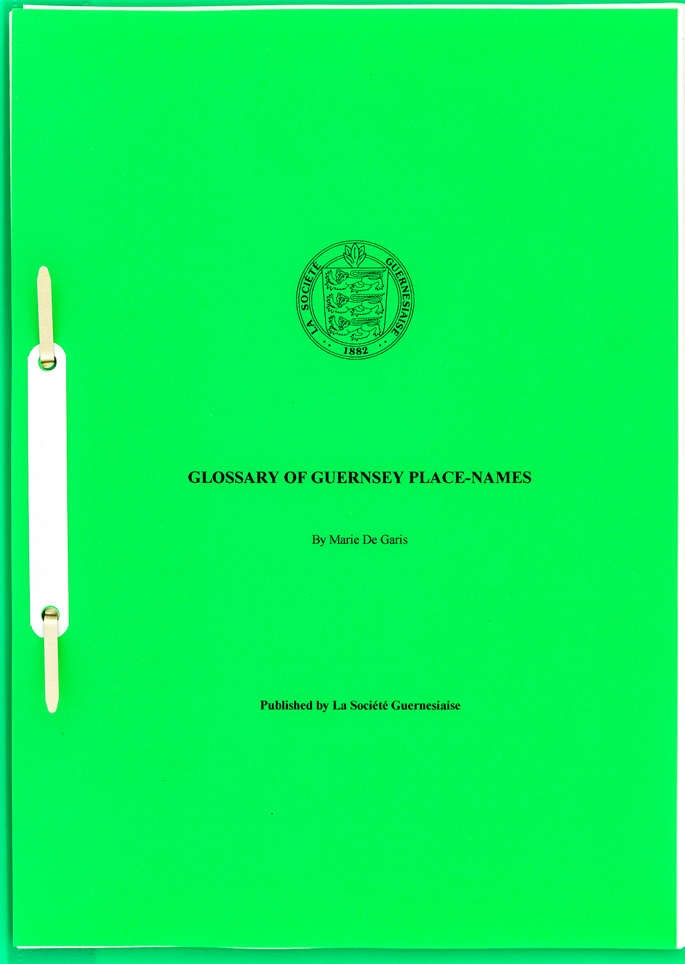 Glossary of Guernsey Place Names - La Societe Guernesiaise